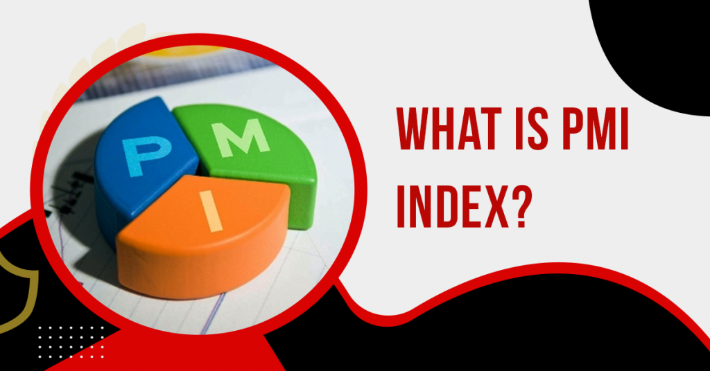 What is PMI Index? – Xtreme Markets