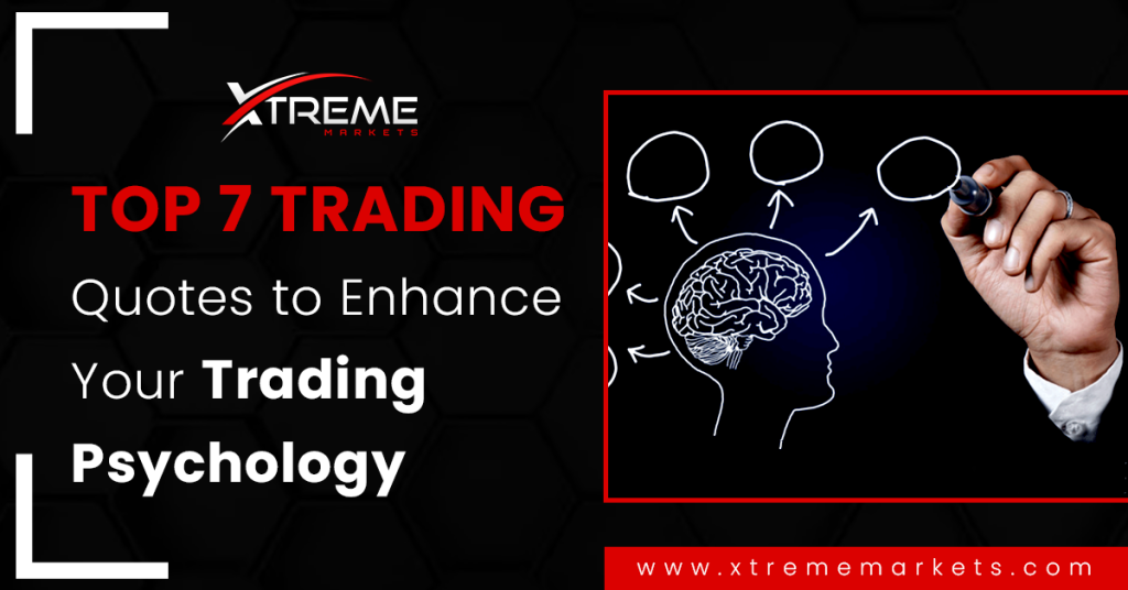 Top 7 Trading Quotes to Enhance Your Trading Psychology