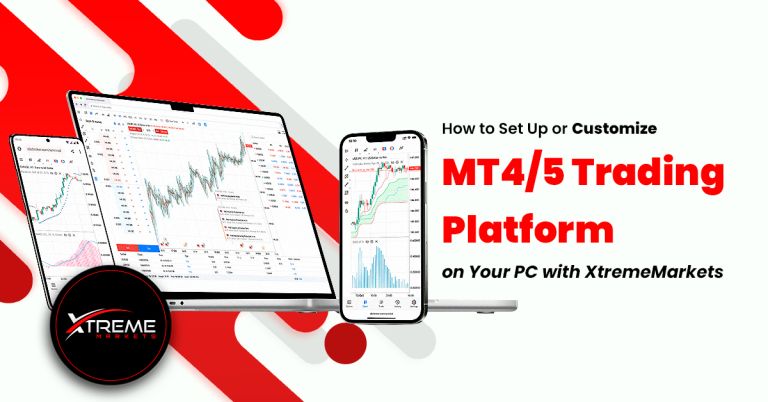 How to Set Up or Customize MT4/5 Trading Platform on Your PC with XtremeMarkets – Xtreme Markets